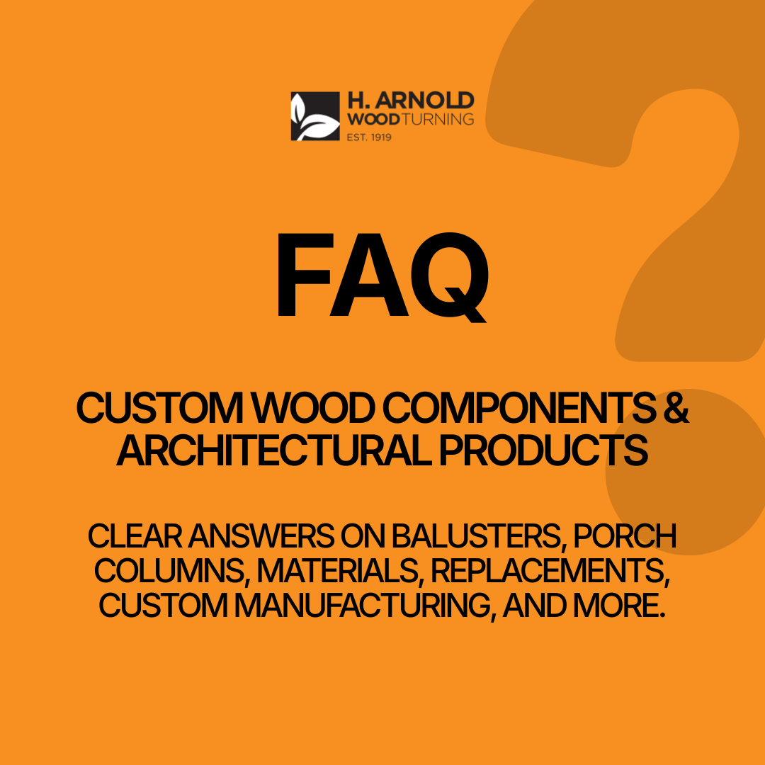 FAQs About Custom Wood Components & Architectural Products | Arnold ...